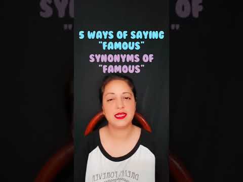 5 WAYS OF SAYING "FAMOUS" ⭕R SYNONYMS OF "FAMOUS"