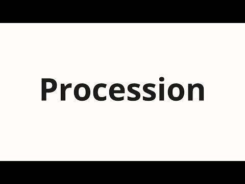How to pronounce Procession