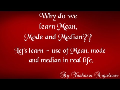 Use of mean, mode and median in real life.. With example..
