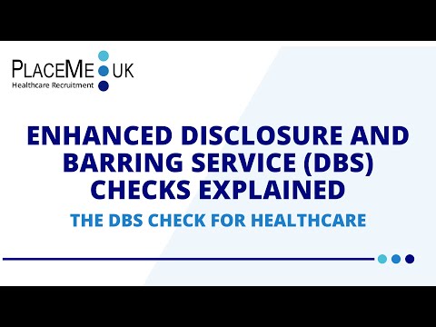Enhanced Disclosure and Barring Service (DBS) Checks Explained - The DBS Check for Healthcare
