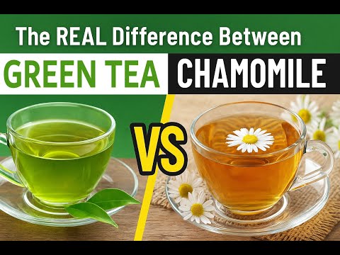 The REAL Difference Between Green Tea and Chamomile for Anxiety Relief