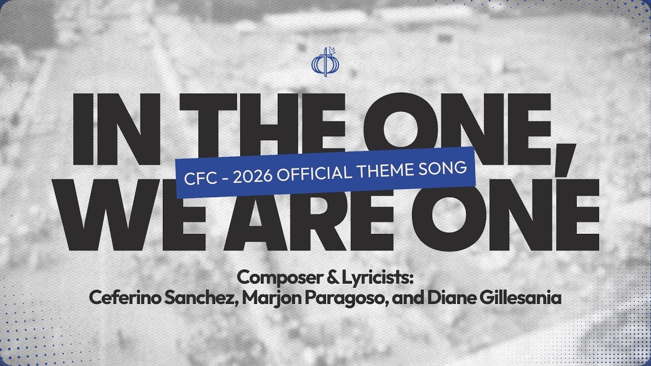 In The One, We Are One (CFC Theme Song 2026) | Lyrics & Chords