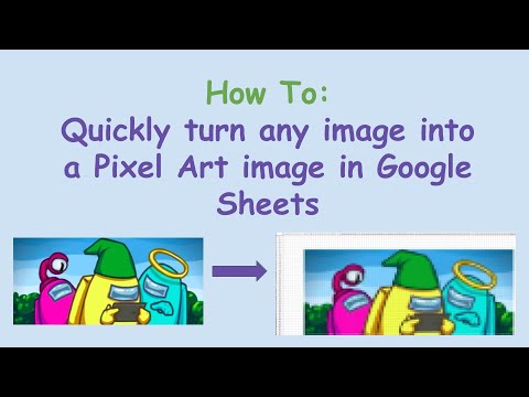 Quickly turn any image into Pixel Art in Google Sheets