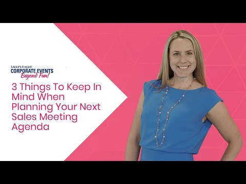 3 Things To Keep In Mind When Planning Your Next Sales Meeting Agenda