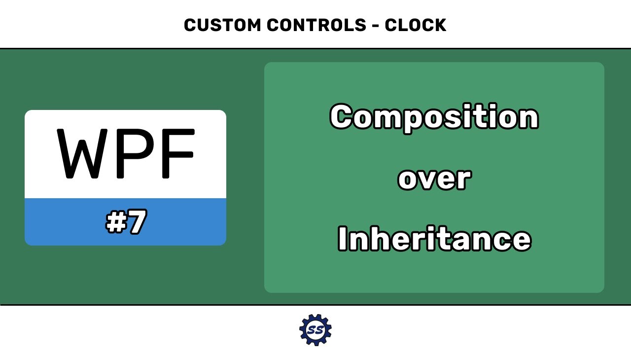 Composition Over Inheritance - WPF CUSTOM CONTROLS #7