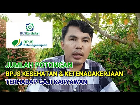 BERAPA SIH JUMLAH POTONGAN BPJS KESEHATAN & KETENAGAKERJAAN TERHADAP GAJI KARYAWAN?