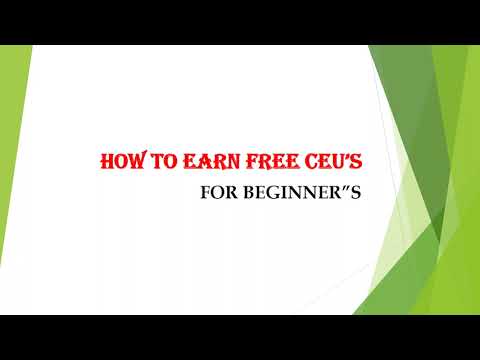 What is CEUs and how to earn FREE CEU’S for Beginner's.. #Explained step by step process..