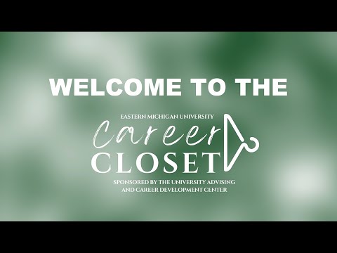 Welcome to the Career Closet at Eastern Michigan University