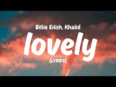 Billie Eilish, Khalid - lovely (Lyrics) | FlowNation