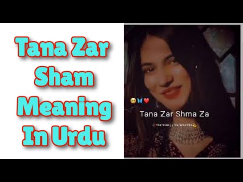 Tana Zar Sham Meaning In Urdu. Learn Pashto.