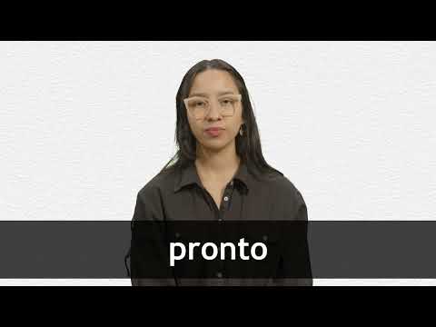 English Translation of “PRONTO” | Collins Spanish-English Dictionary