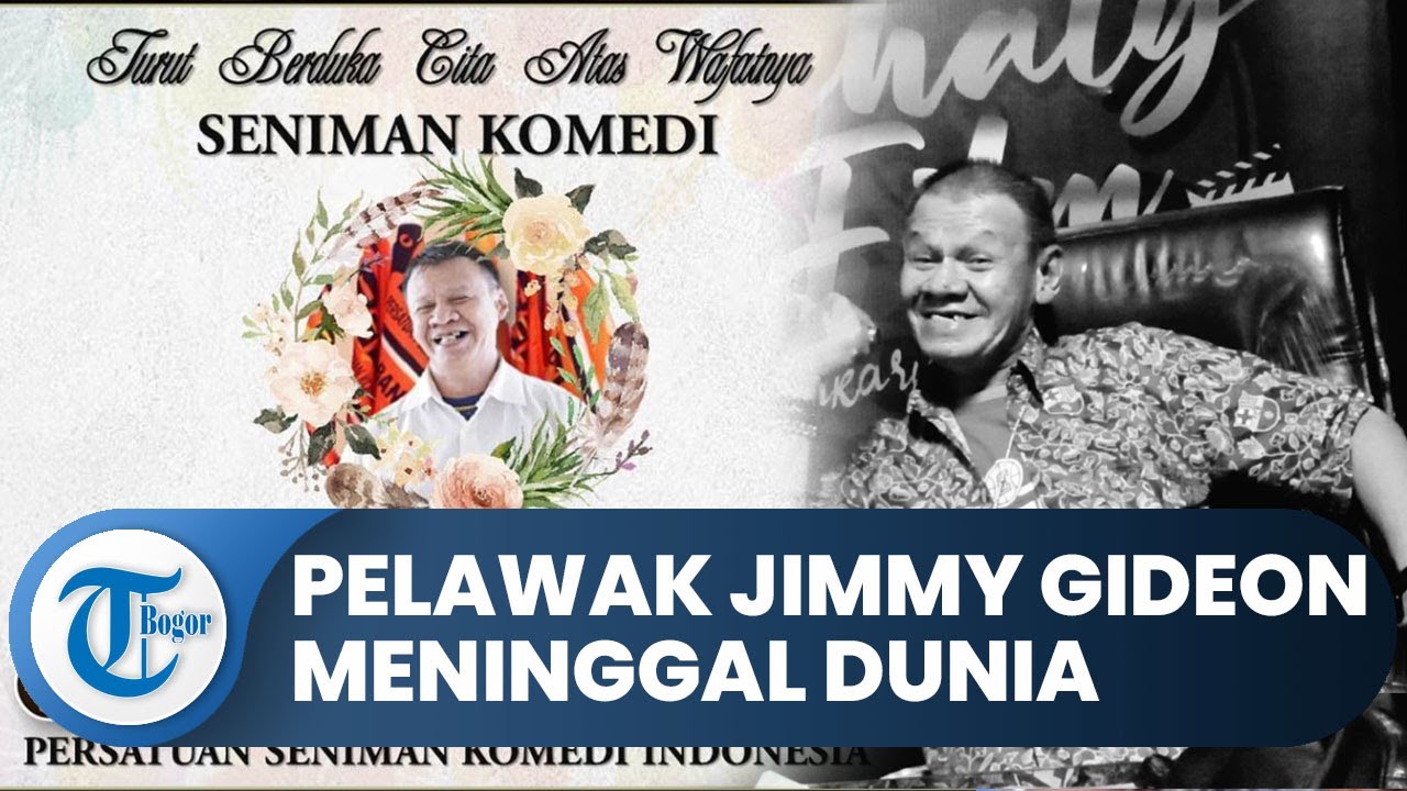 Kabar Duka Pelawak Jimmy Gideon Meninggal Dunia, Diduga Mendiang Sempat ...