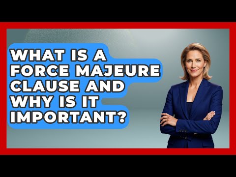What Is A Force Majeure Clause And Why Is It Important? - Graphic Design Nerd
