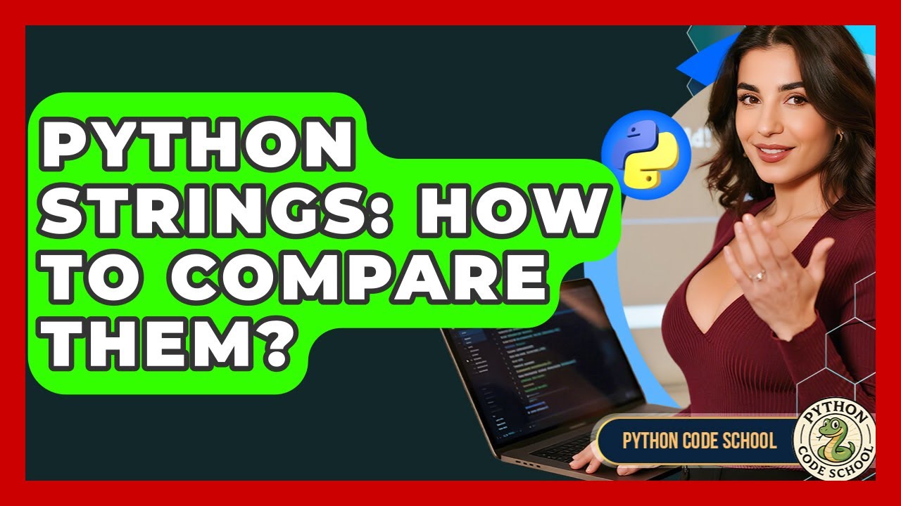 Python Strings: How To Compare Them? - Python Code School