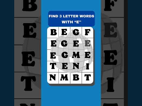 FIND Three Letter words with 'E'