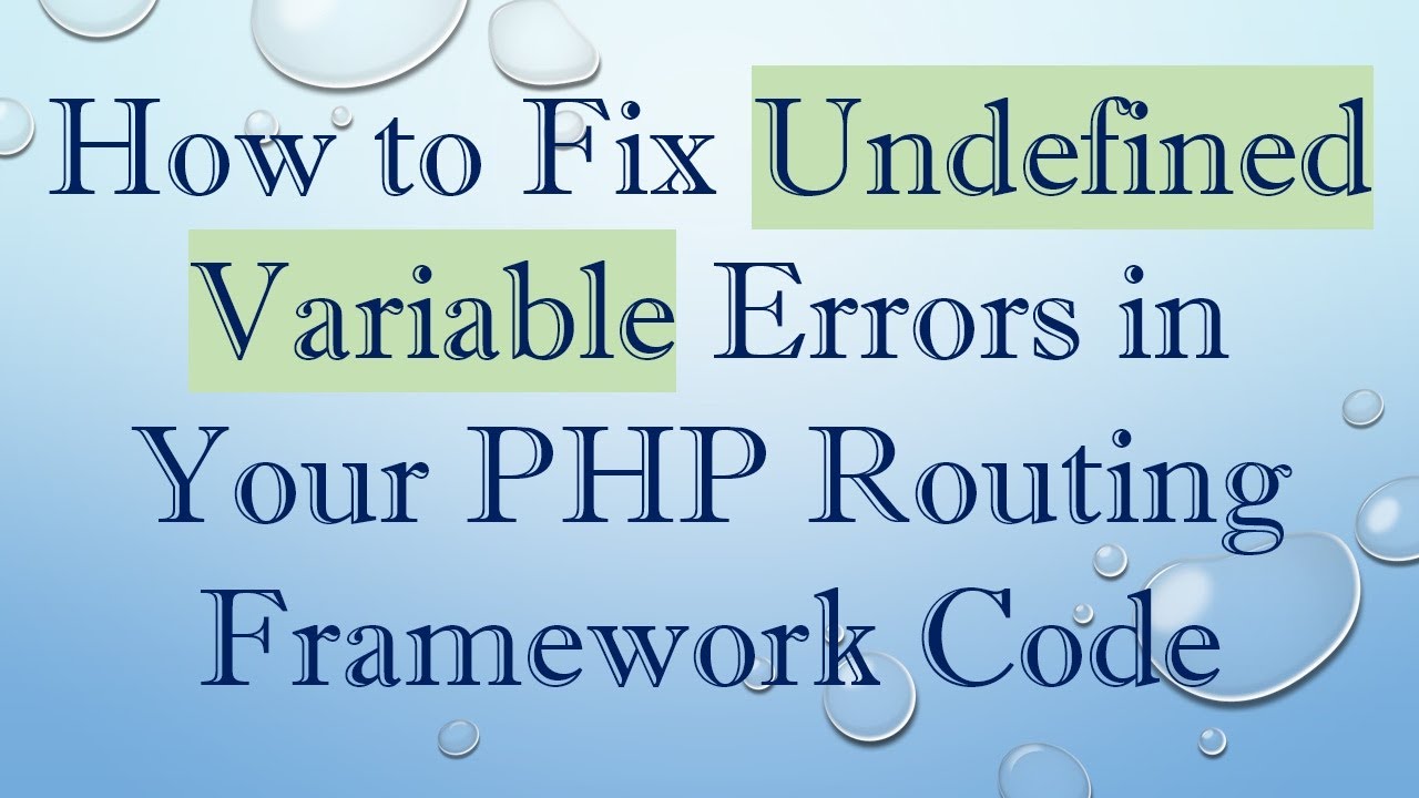 How to Fix Undefined Variable Errors in Your PHP Routing Framework Code