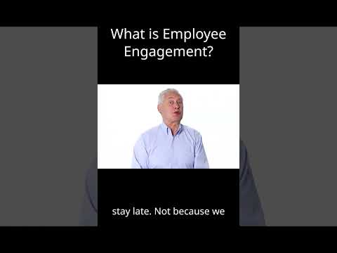 What is Employee Engagement?
