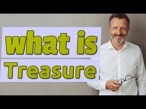 Treasure | Meaning of treasure