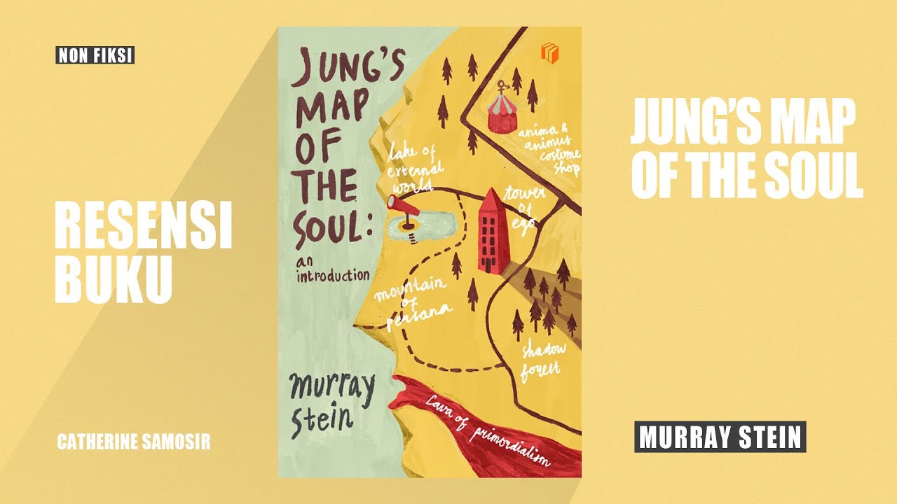 Resensi Buku Jung's Map of the Soul karya Murray Stein | Catherine Samosir