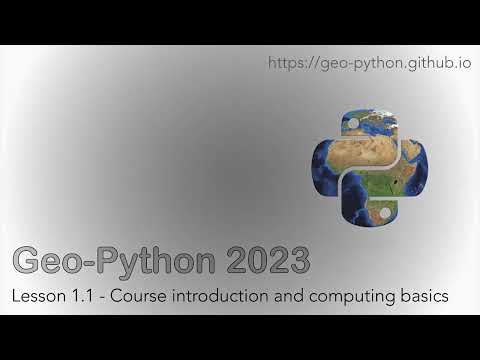 Geo-Python 2023 Lesson 1.1 - Course introduction and computing basics