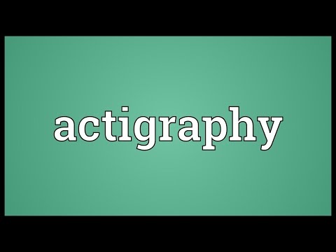 Actigraphy Meaning