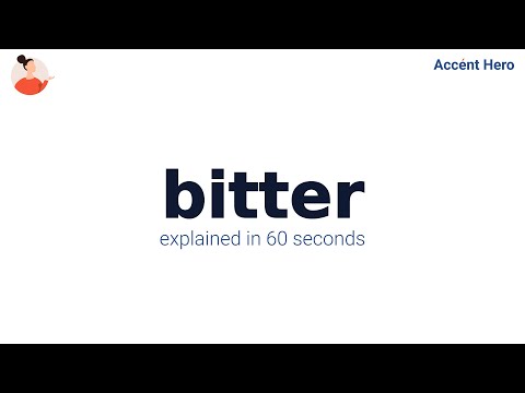 BITTER - Meaning and Pronunciation