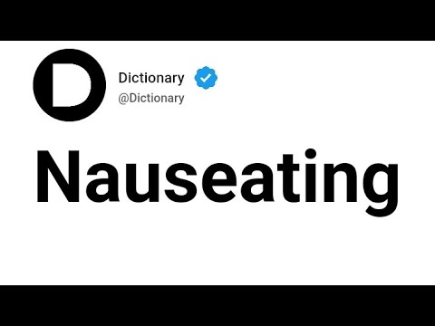 Nauseating Meaning In English