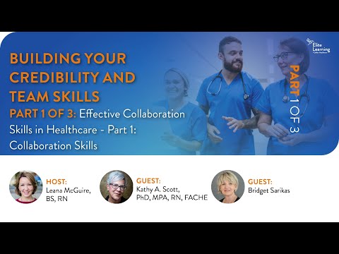 Building Your Credibility and Team Skills: Healthcare Collaboration Skills-Pt1: Collaboration Skills