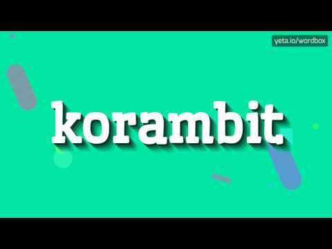 KORAMBIT - HOW TO PRONOUNCE KORAMBIT? #korambit