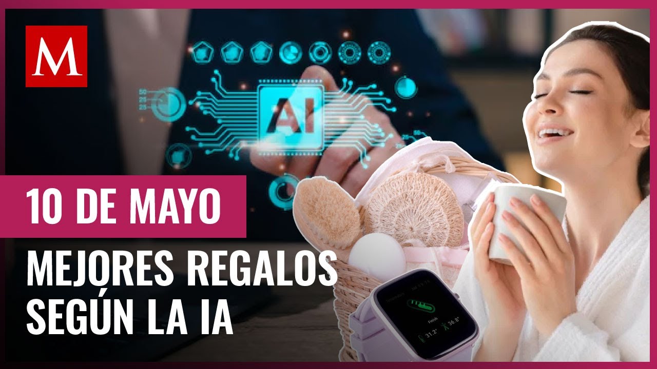 ¿No sabes qué regalarle a mamá? Estas son algunas opciones de regalo avaladas por la IA