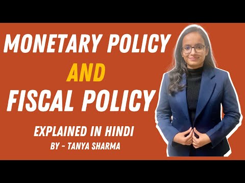 Monetary Policy and Fiscal Policy in Economics | Economic Policy | UPSC IAS Preparation