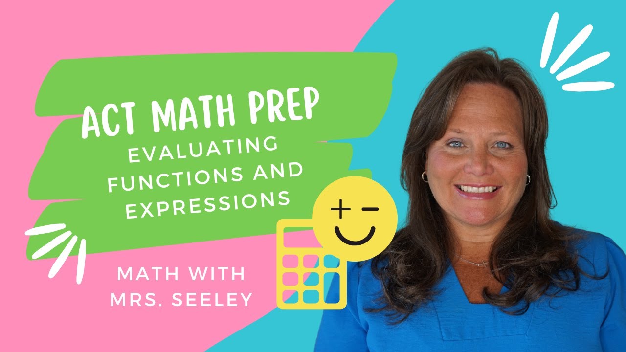 ACT Math Prep - Evaluating Functions and Expressions