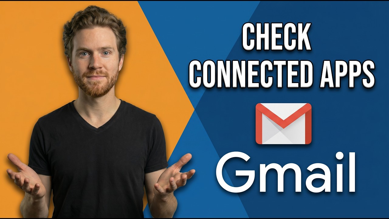 How To Check All Apps Connected To Gmail Account (Easy Guide)