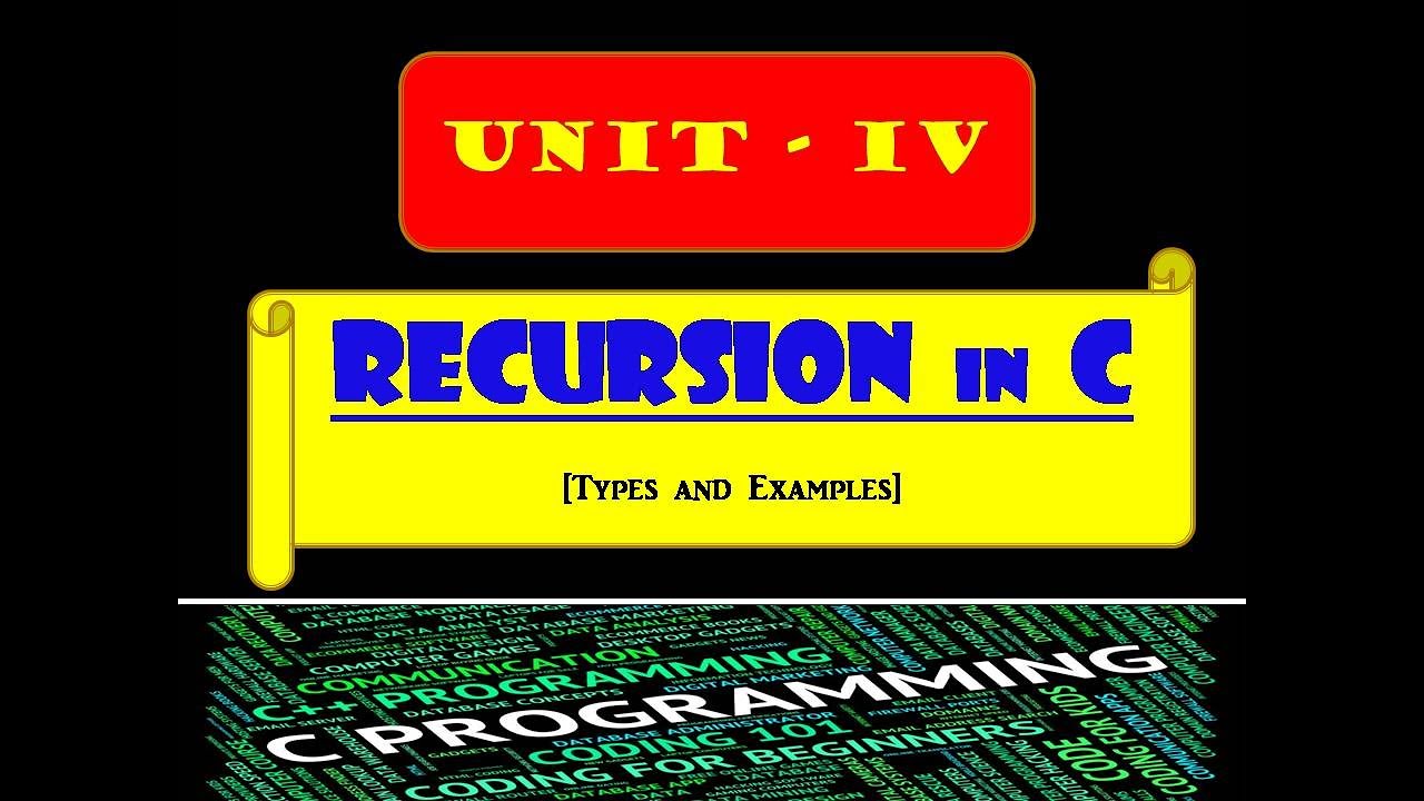 PROGRAMMING FOR PROBLEM SOLVING, UNIT-IV: Recursion & Types With Example.
