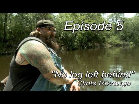 Underwater Empire, Episode 5 "No log left behind, Clint's revenge"