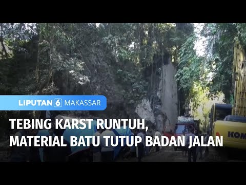 Tebing Karst Runtuh, Material Batu Tutup Badan Jalan | Liputan 6 Makassar