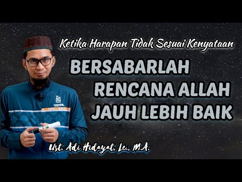 DENGER INI JADI SABAR YG BENAR-BENAR IKHLAS || Ust. Adi Hidayat, Lc.,M.A.