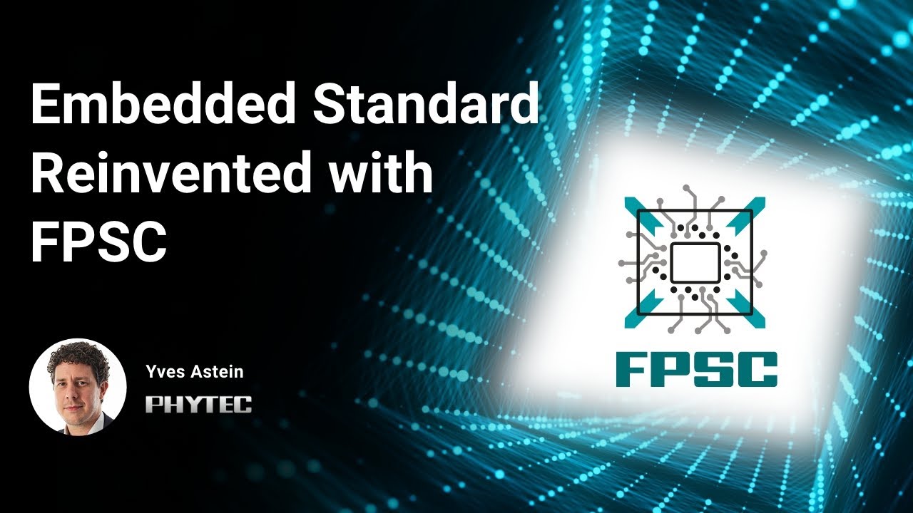 Embedded Standard Reinvented with FPSC