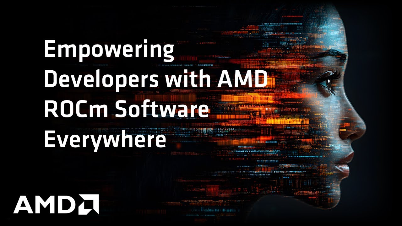 Empowering Developers with AMD ROCm Software Everywhere