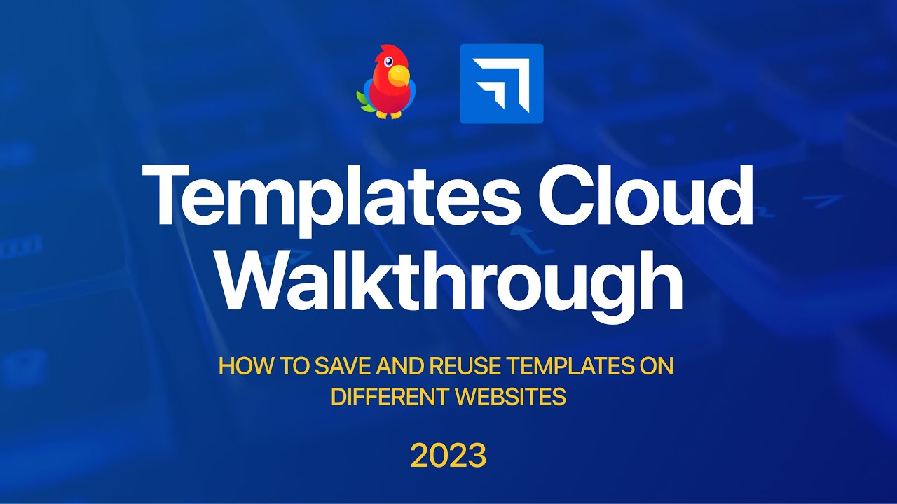 Templates Cloud Walkthrough - How to Save and Reuse Templates [2023]