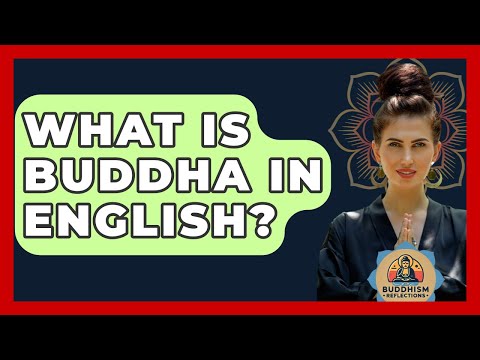What Is Buddha In English? - Buddhism Reflections