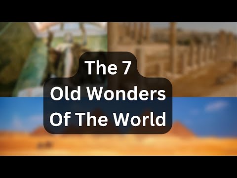 The 7 Old Wonders Of The World | Wonders | Old Wonders