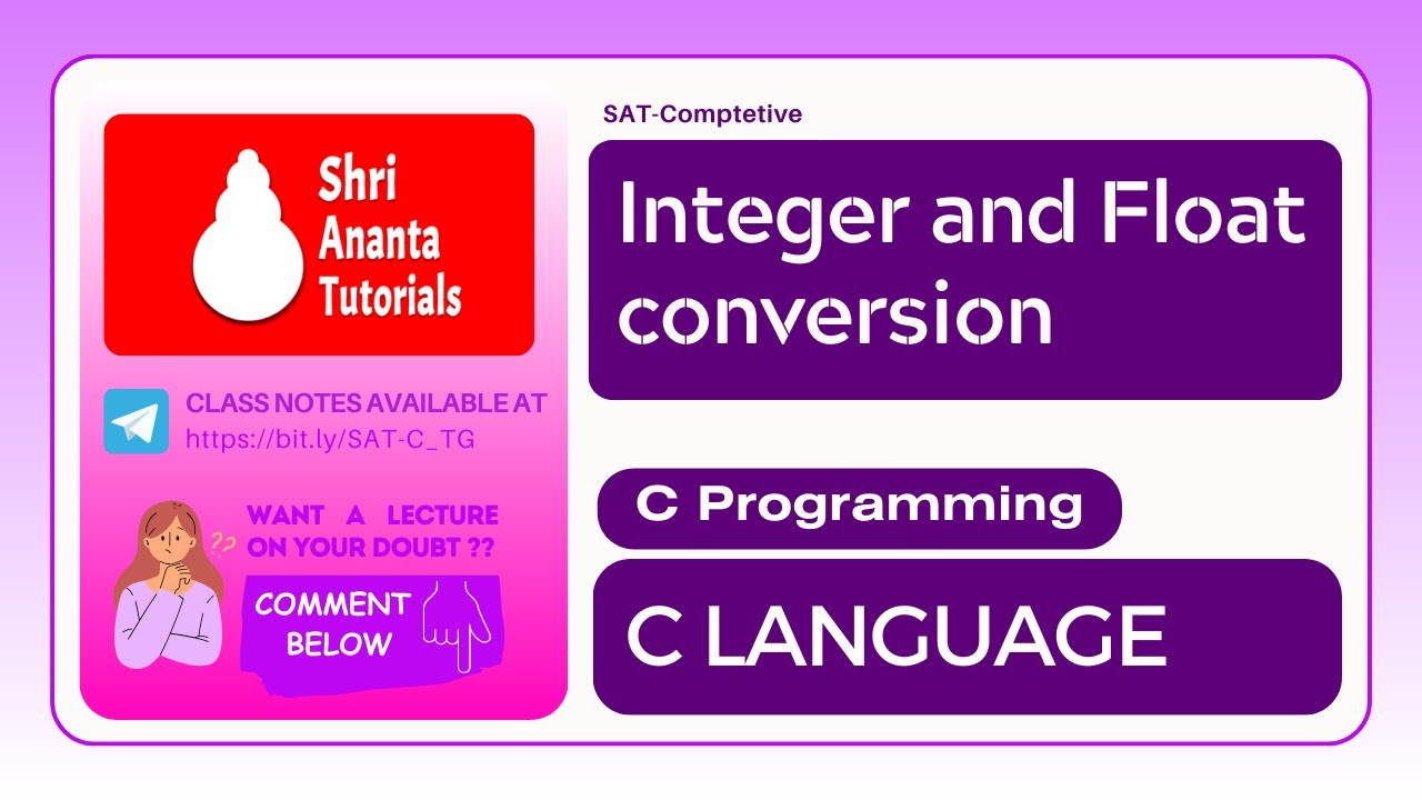 Integer and Float conversion | C Programming I Shri Ananta Tutorials - CS IT