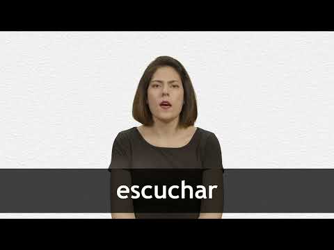 English Translation of “ESCUCHAR” | Collins Spanish-English Dictionary
