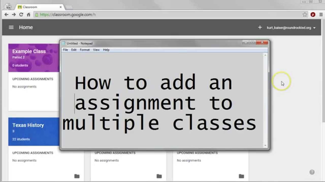 Google Classroom - How to Make an Assignment for Multiple Classes