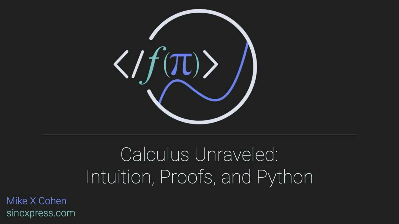 Calculus Unraveled: Intuition, Proofs, Python :|: Chapter 4 exercise solutions and discussions