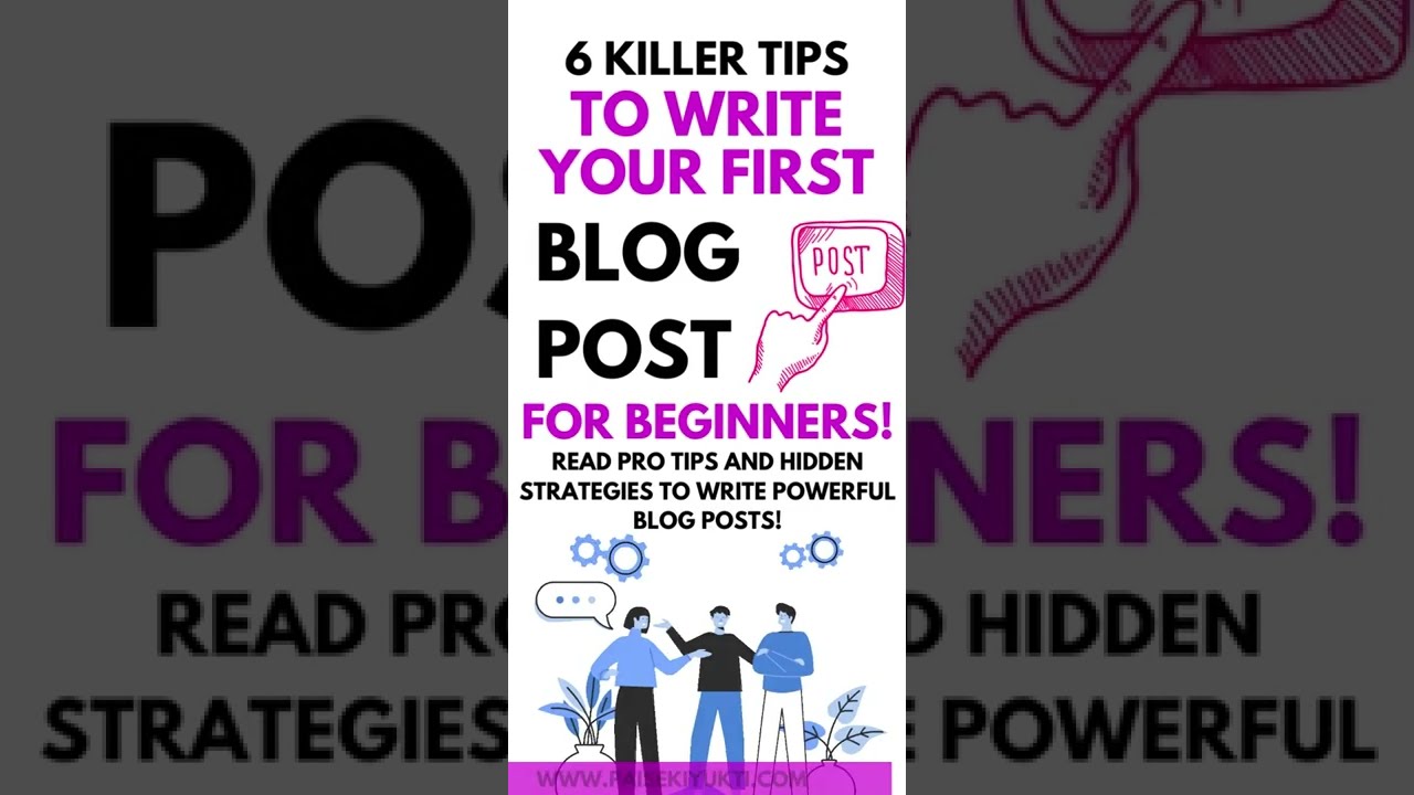 Best Way To Write Blog Post For Beginners