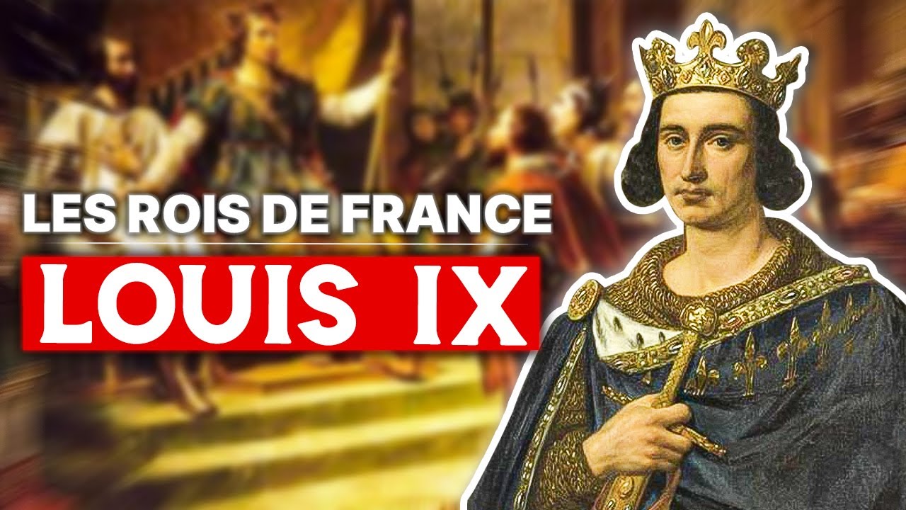 Documentaire | Louis IX, Saint Louis (1226-1270)