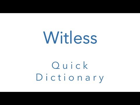 Witless (Quick Dictionary)