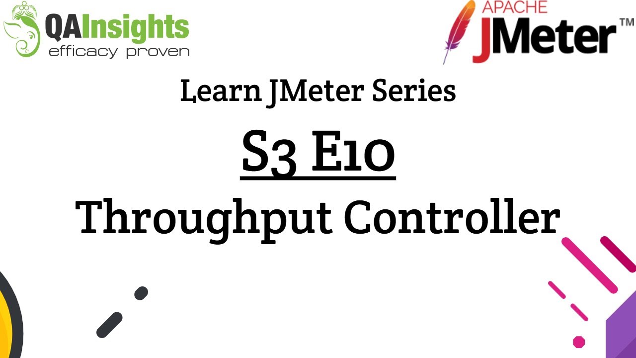 S3E10 Learn JMeter Series - Throughput Controller